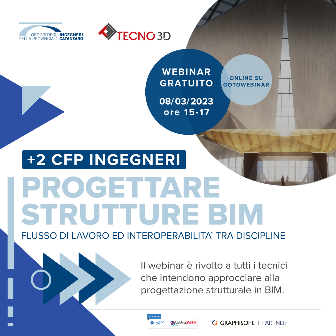 WEBINAR – PROGETTARE STRUTTURE BIM – 7 MARZO 2023 – Tecno 3D